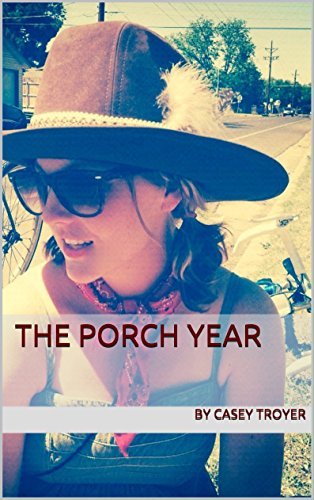 The Porch Year by Casey Troyer | Goodreads