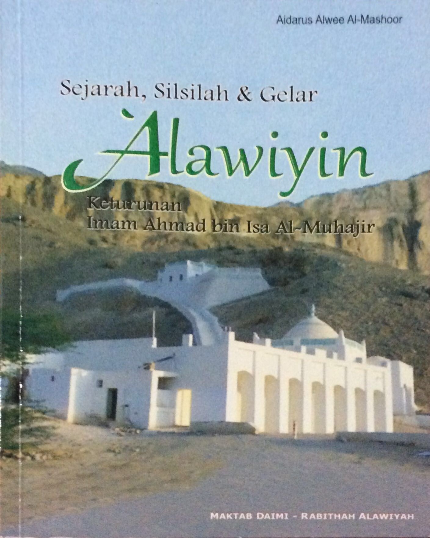 Sejarah, Silsilah & Gelar 'Alawiyin Keturunan Imam Ahmad Bin Isa Al ...