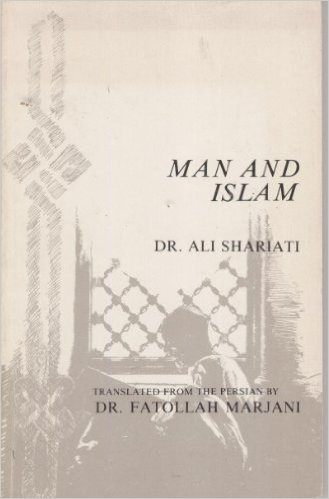 Man and Islam by Ali Shariati | Goodreads