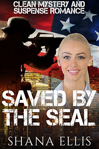 Saved by the SEAL by Shana Ellis | Goodreads