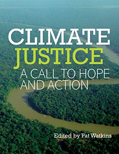 Climate Justice: A Call to Hope and Action: Issue Mission Study by Pat ...