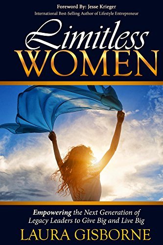 Limitless Women: Empowering The Next Generation of Legacy Leaders to ...