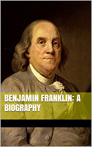 Benjamin Franklin: A Biography by Steven Wright | Goodreads