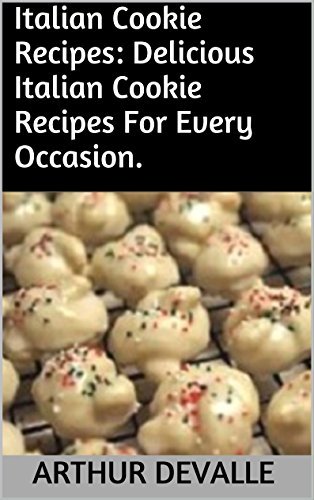 Italian Cookie Recipes: Delicious Italian Cookie Recipes For Every ...