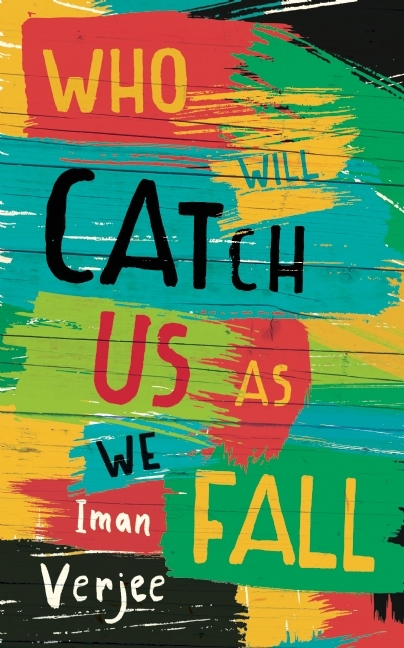 Who Will Catch Us As We Fall by Iman Verjee | Goodreads