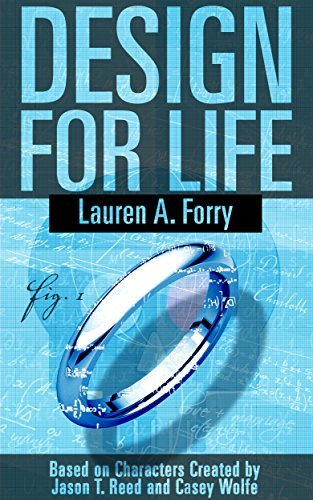 Design For Life Vol. 1 by Lauren A. Forry | Goodreads