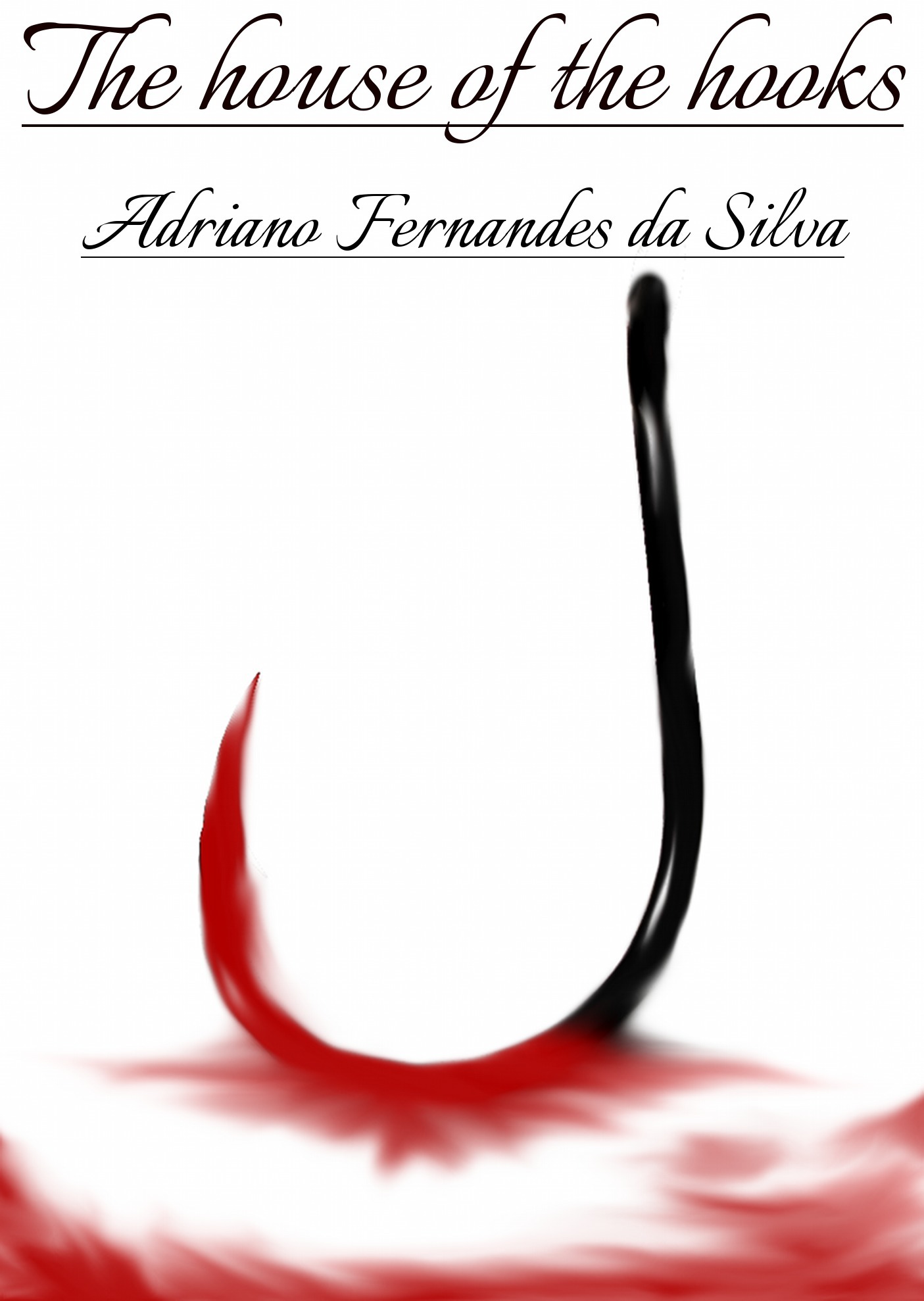 The House of the Hooks by Adriano Silva | Goodreads