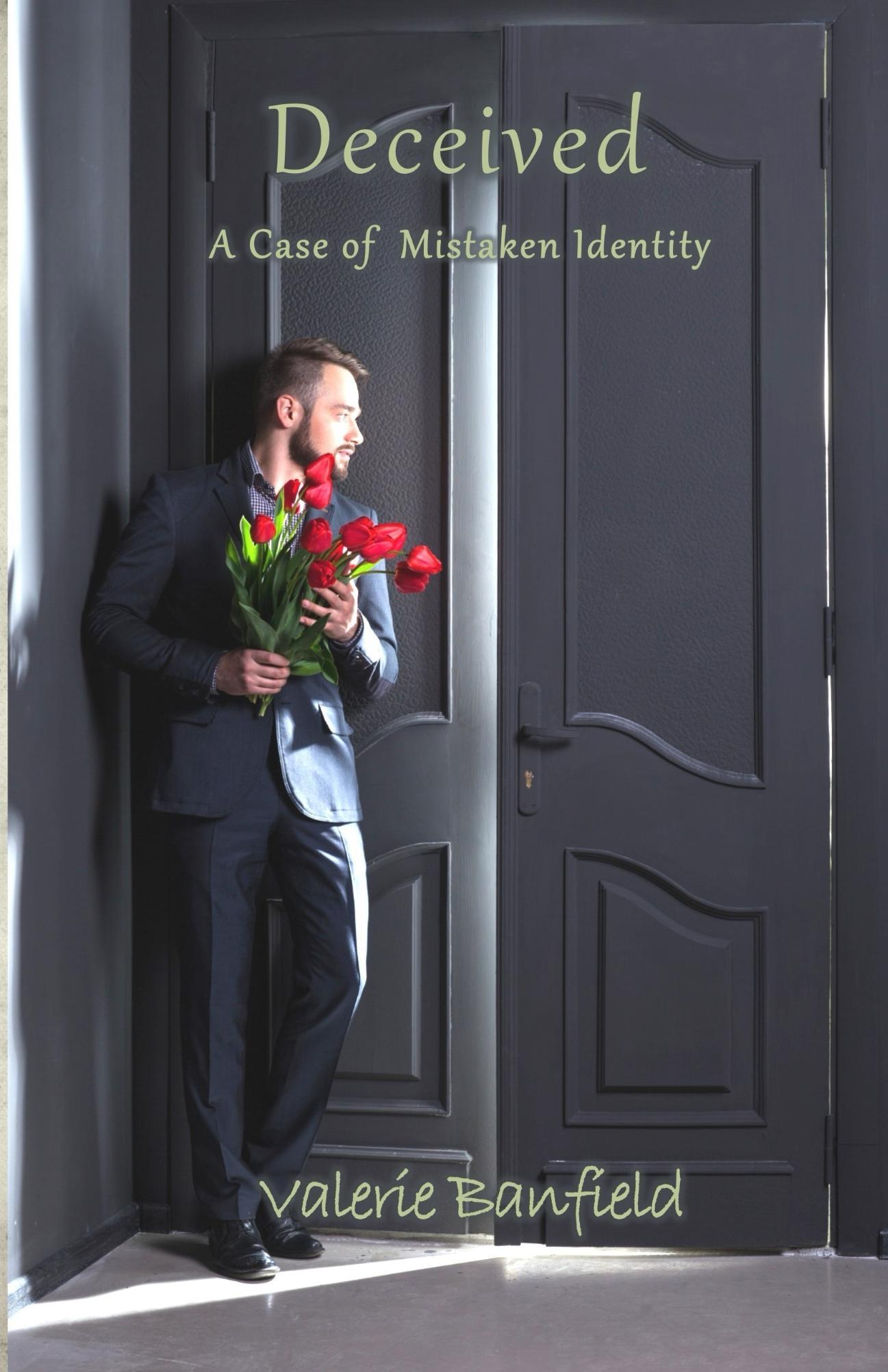 Deceived: A Case of Mistaken Identity by Valerie Banfield | Goodreads