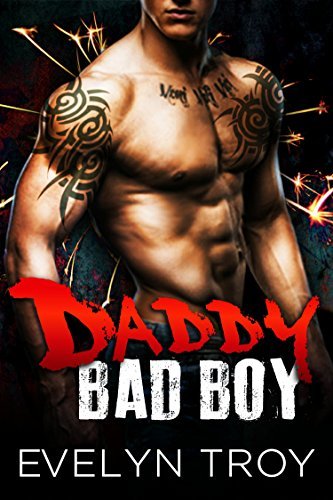 Daddy Bad Boy by Evelyn Troy | Goodreads