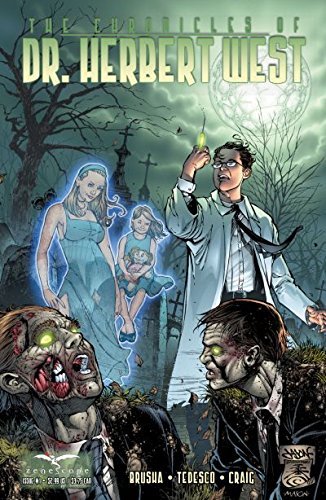 The Chronicles of Dr. Herbert West #1 (of 6) by Joe Brusha | Goodreads