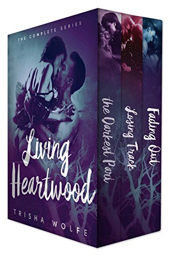 Living Heartwood Boxset: Books 1 - 3 by Trisha Wolfe | Goodreads