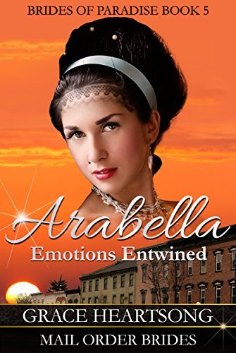 Arabella: Emotions Entwined by Grace Heartsong | Goodreads