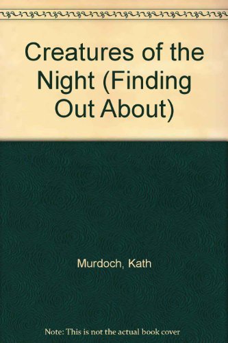 Creatures of Night: Small Book X4 (Finding Out About Series) by Kath ...