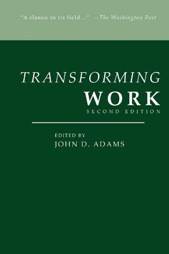 Transforming Work, Second Edition by John D. Adams | Goodreads