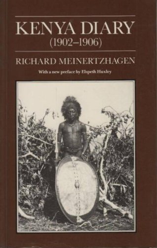 Kenya Diary: 1902-1906 by Richard Meinertzhagen | Goodreads