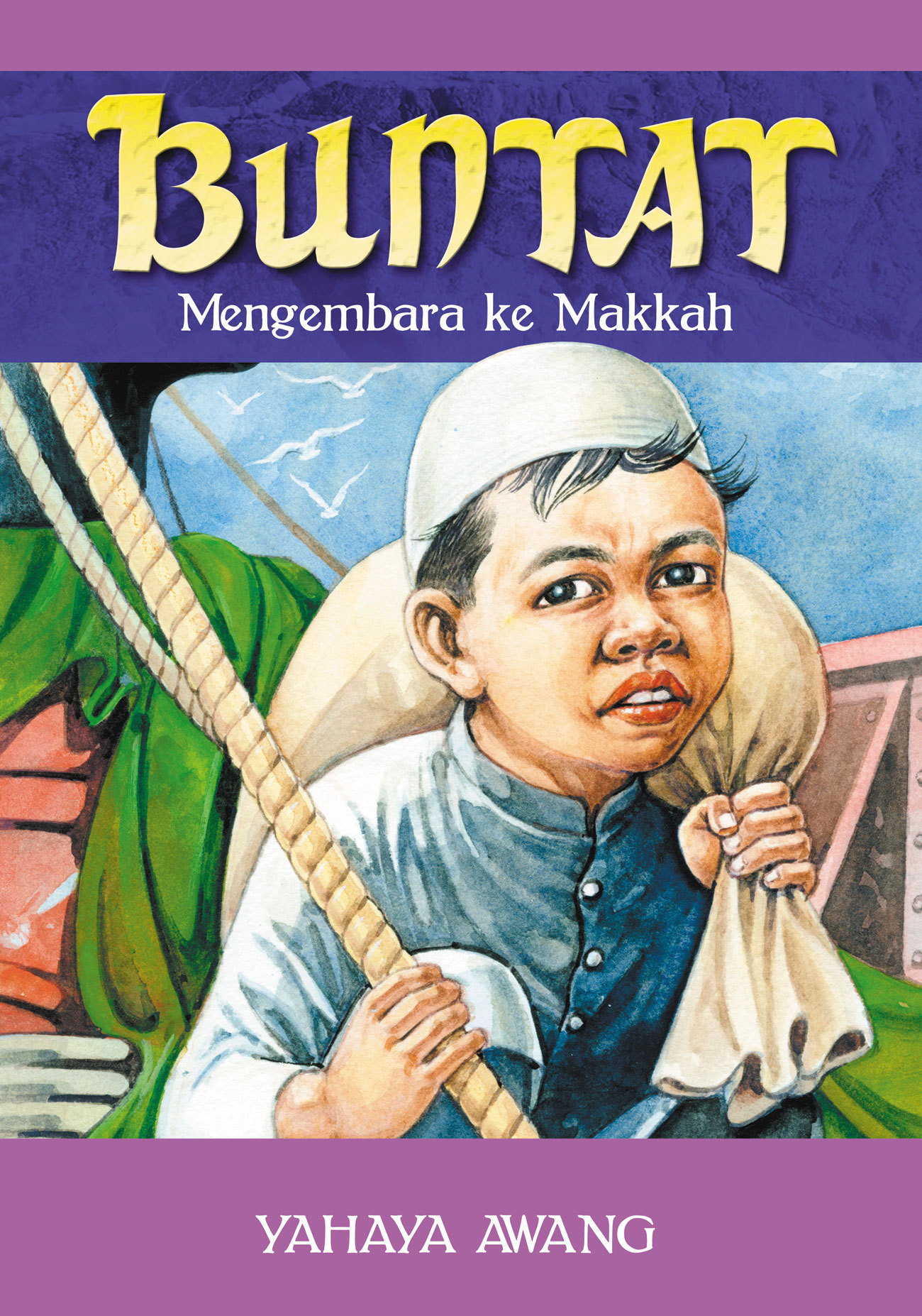 Buntat Mengembara ke Makkah by Yahaya Awang | Goodreads