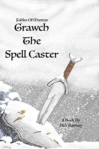 Grawch The Spell Caster (Fables Of Mantos Book 3) by Nick Ramsey ...