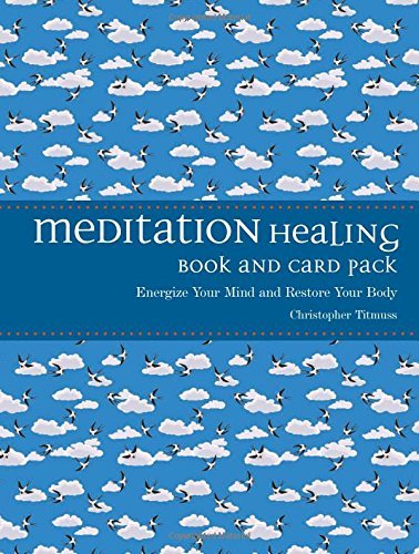 Meditation Healing Book and Card Pack: Energise Your Mind and Restore ...