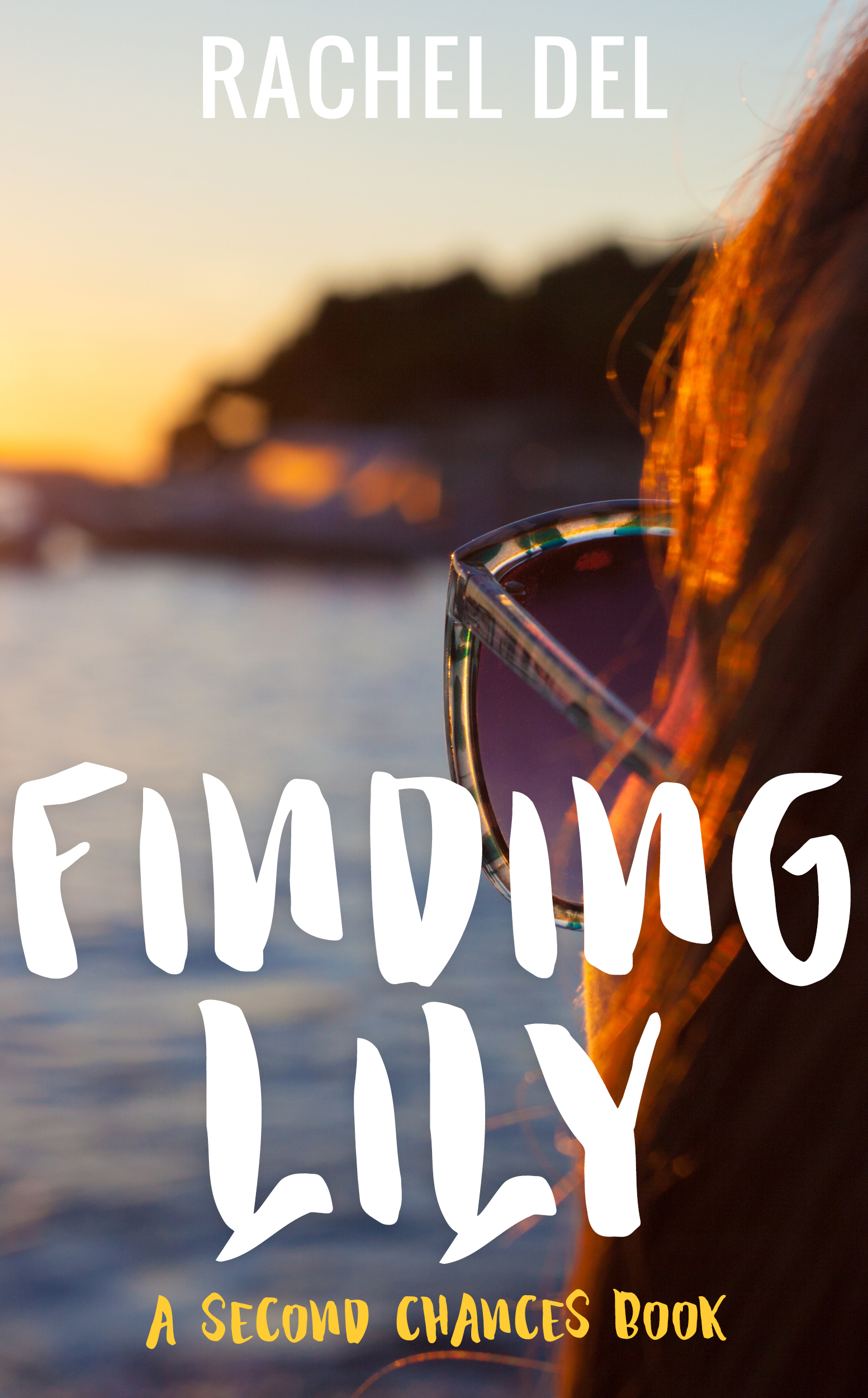Finding Lily (Second Chances #1) by Rachel Del | Goodreads