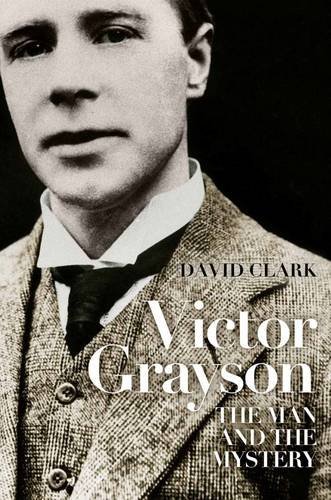 Victor Grayson by David Clark | Goodreads