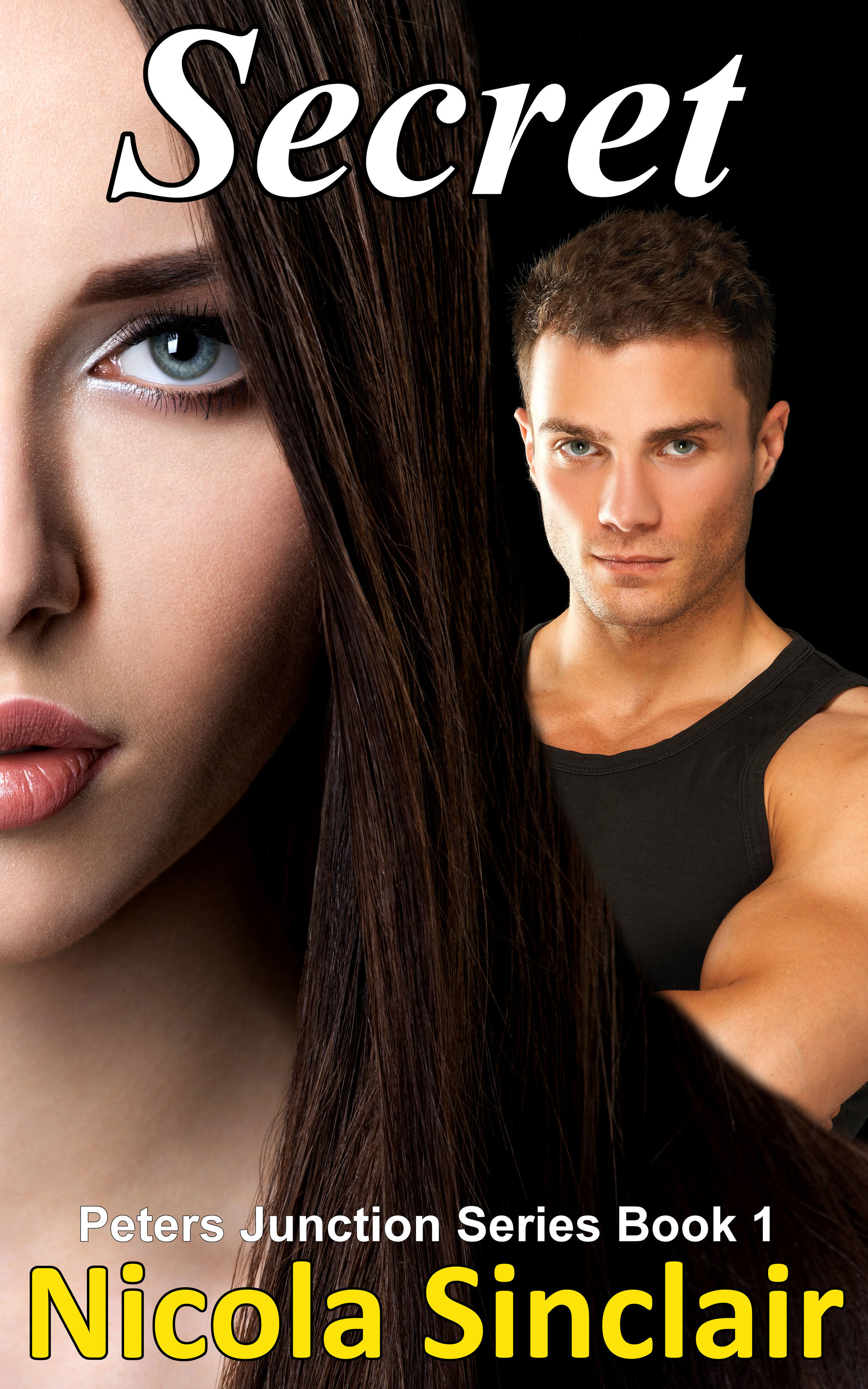 Secret (Peters Junction Series, #1) by Nicola Sinclair | Goodreads