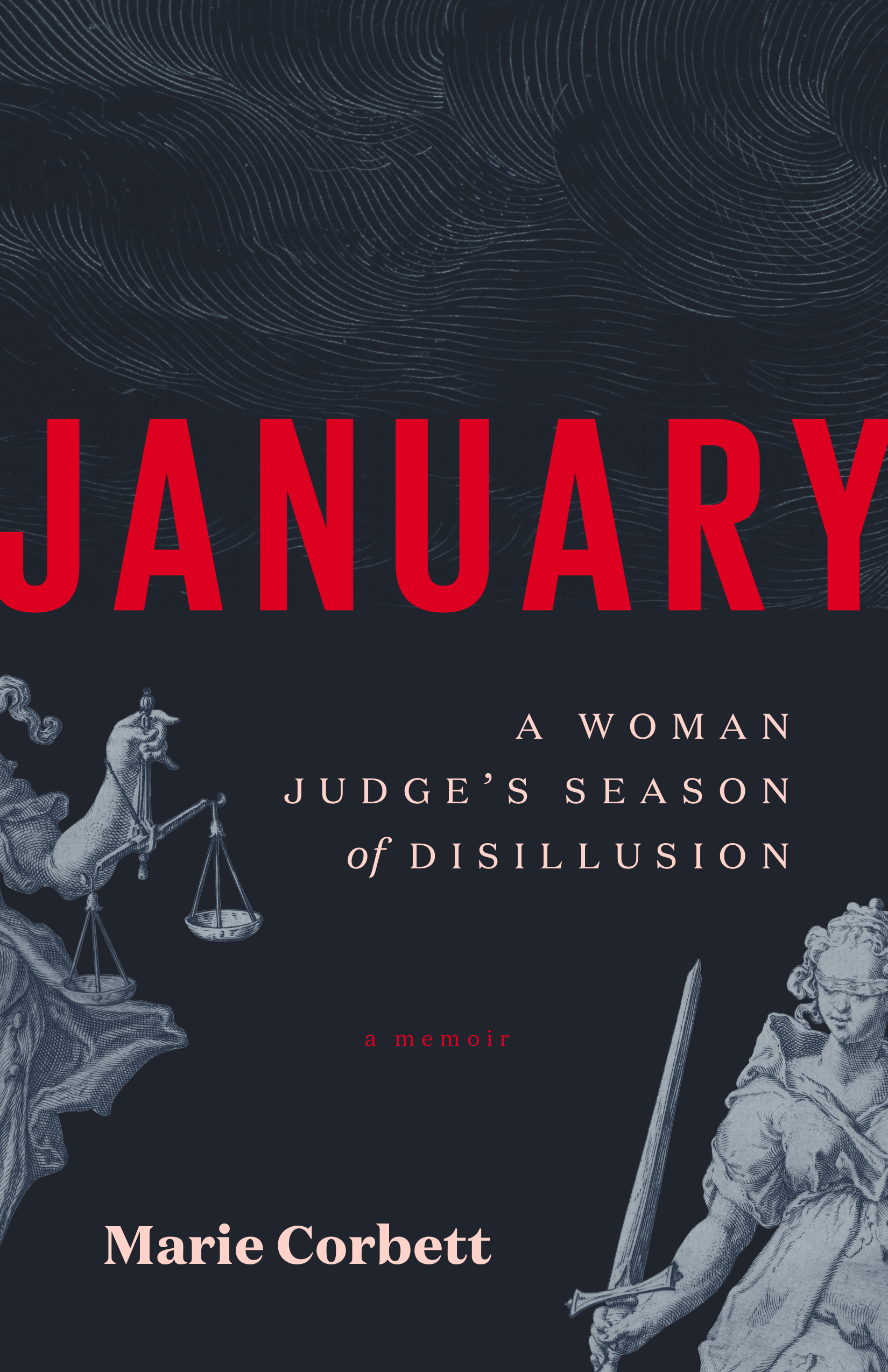 January: A Woman Judge’s Season of Disillusion by Marie Corbett | Goodreads
