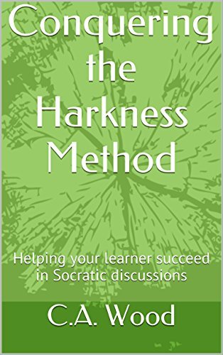 Conquering the Harkness Method: Helping your learner succeed in ...