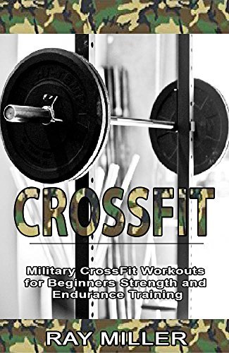 CrossFit: Military CrossFit Workouts for Beginners - Strength and ...