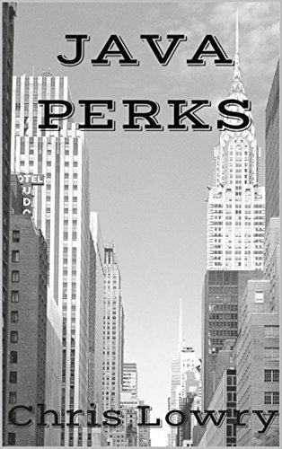 Java Perks: an anthology of short stories by Chris Lowry | Goodreads