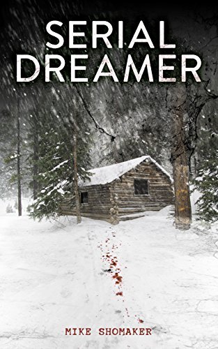 Serial Dreamer by Mike Shomaker | Goodreads