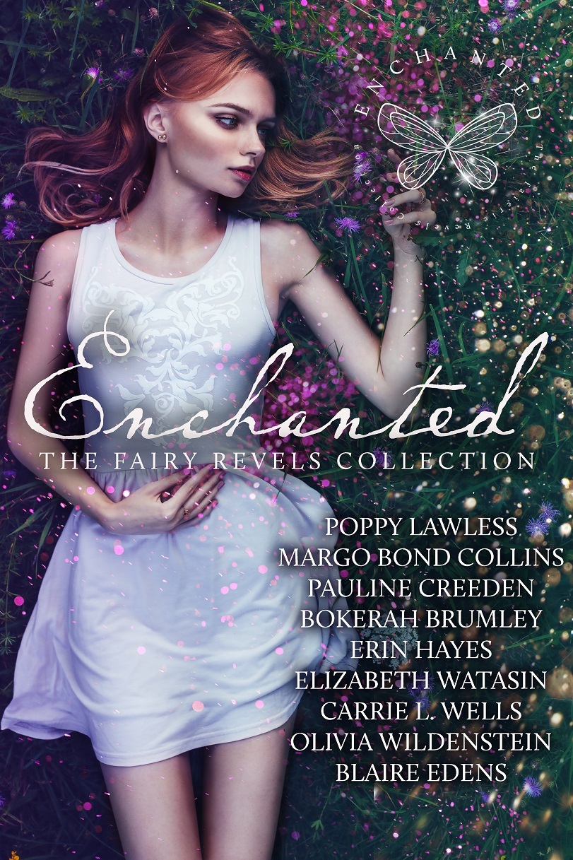 Enchanted: The Fairy Revels Collection by Poppy Lawless | Goodreads