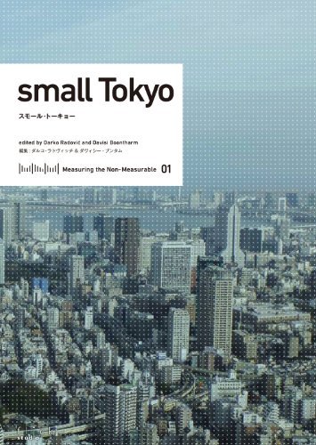 Measuring The Non-measurable 01: Small Tokyo by Darko Radovic E.a ...