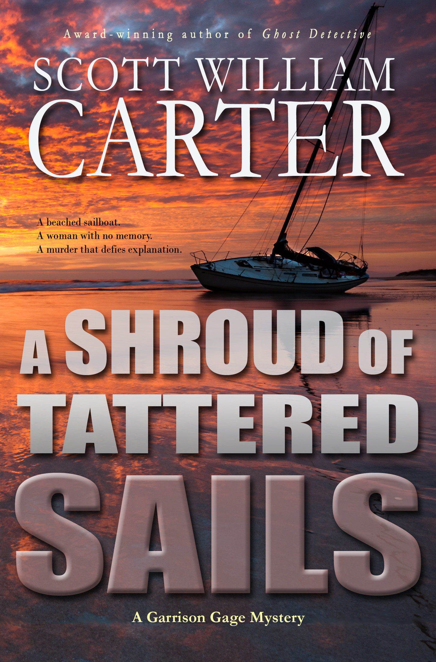 A Shroud of Tattered Sails: An Oregon Coast Mystery by Scott William ...
