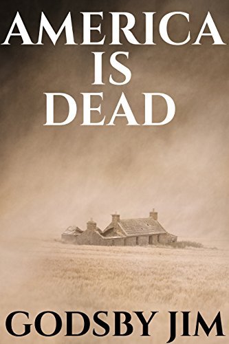 America is Dead (Survivalists #1) by Godsby Jim | Goodreads