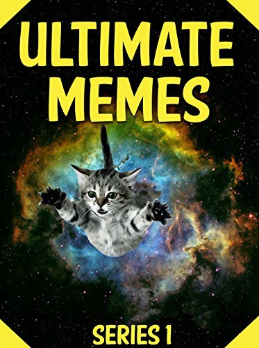 Memes: Ultimate Memes Series 1 – MASSIVE Collection of Funny Internet ...