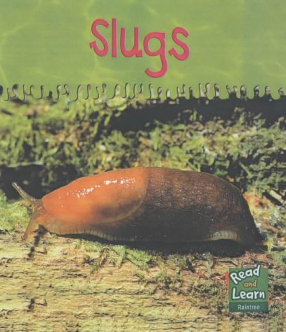 Slugs (Read and Learn) by Lola M. Schaefer | Goodreads