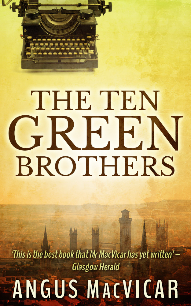 The Ten Green Brothers by Angus MacVicar | Goodreads