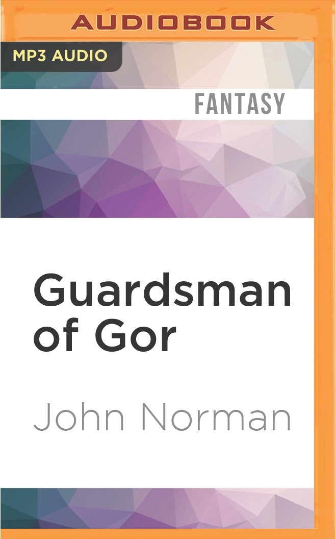 Guardsman of Gor (Gorean Saga, 16) by John Norman | Goodreads