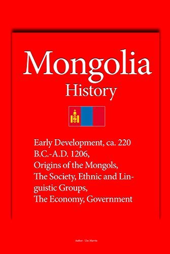 Mongolia History: Early Development, ca. 220 B.C.-A.D. 1206, Origins of ...