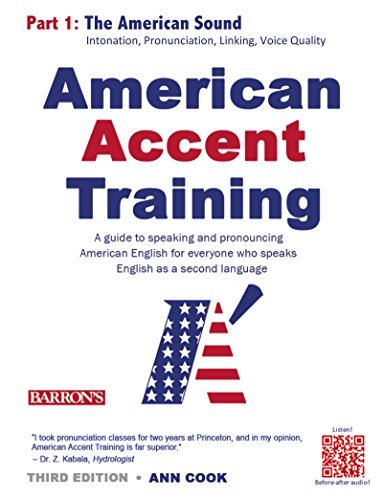 American Accent Training: Part 1: A guide to speaking and pronouncing ...