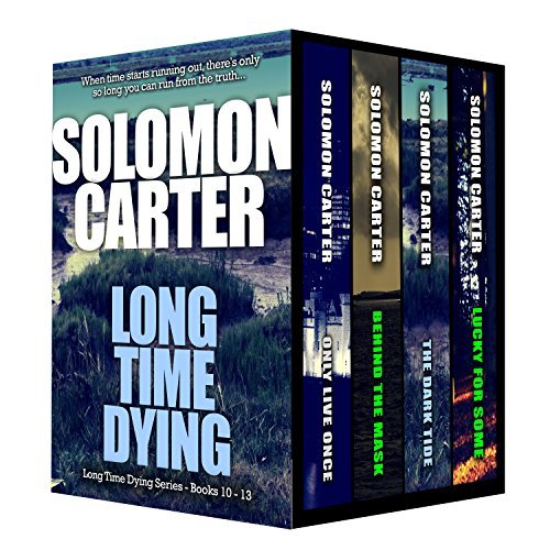 Long Time Dying Box Set (Long Time Dying, #10-12) by Solomon Carter ...