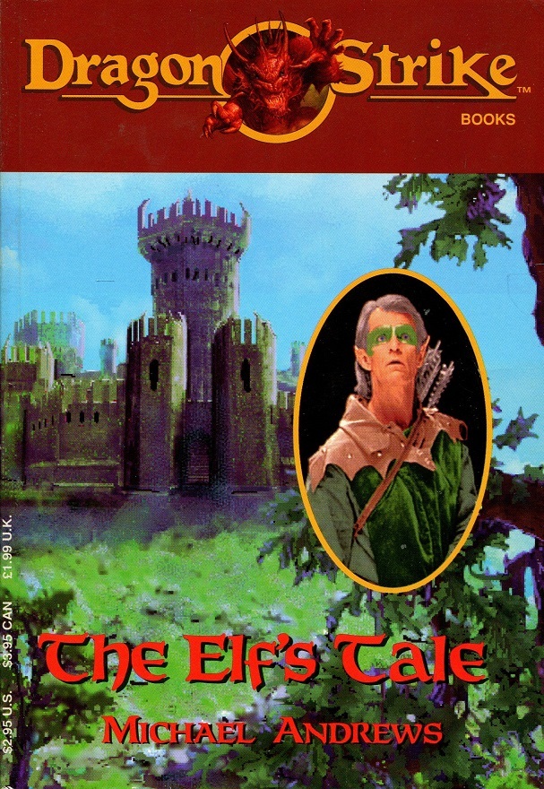 The Elf's Tale (Mystara: Dragonstrike #3) by Michael Andrews | Goodreads