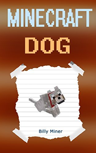 Minecraft: Diary of a Minecraft Dog by Billy Miner | Goodreads