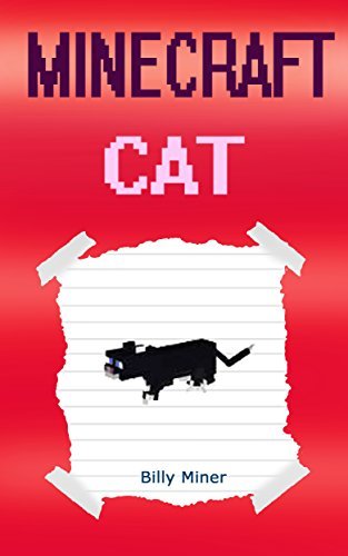 Minecraft: Diary of a Minecraft Cat by Billy Miner | Goodreads