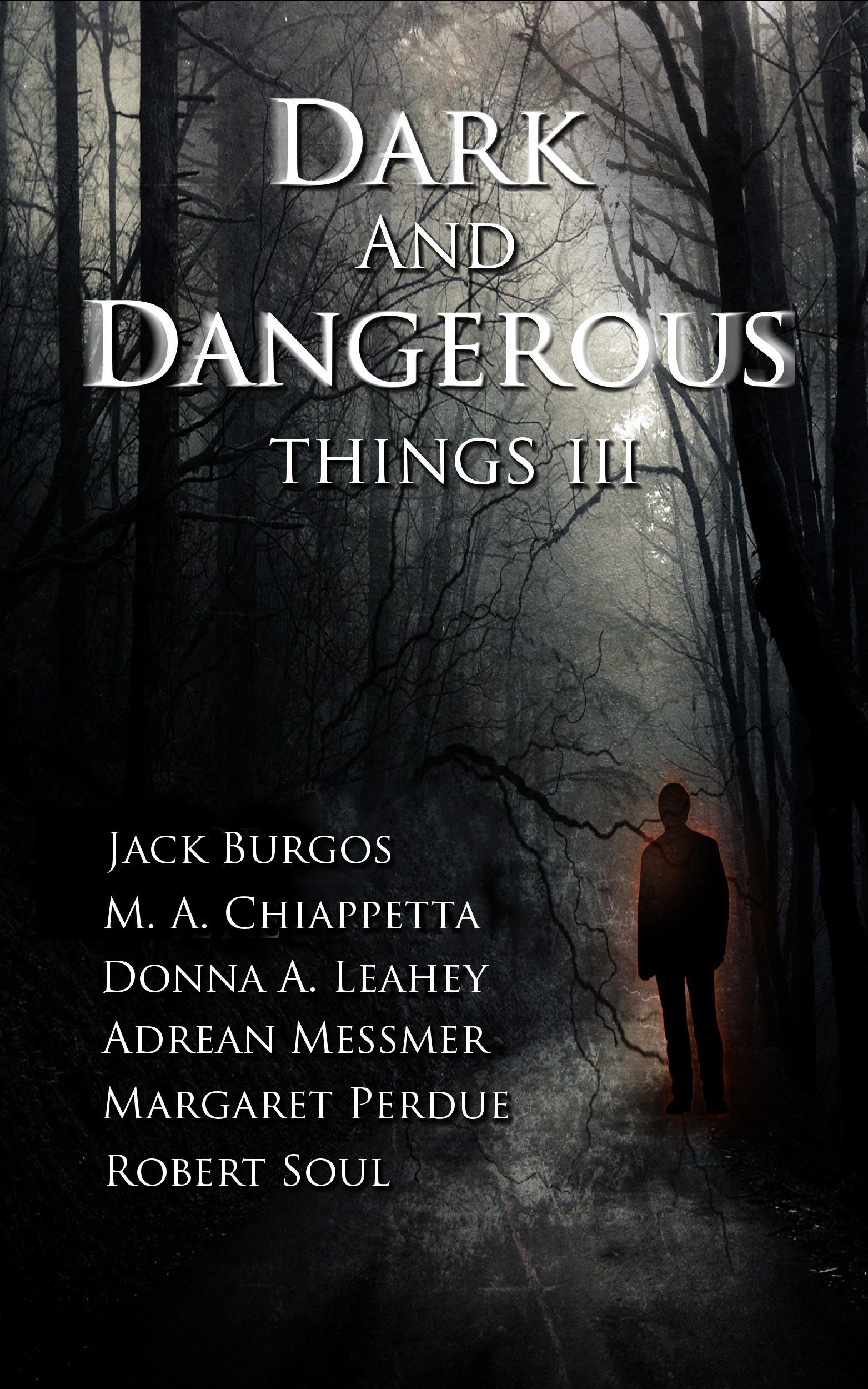 Dark and Dangerous Things III by M.A. Chiappetta | Goodreads