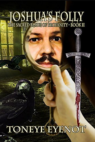The Scarlett Curse - Joshua's Folly: Book II in The Sacred Blade of ...