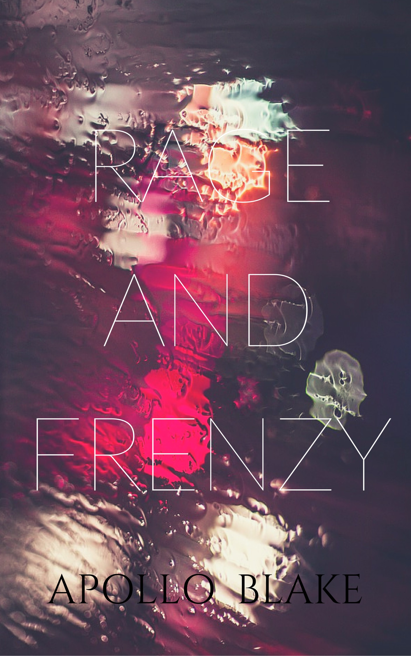 Rage and Frenzy by Apollo Blake | Goodreads