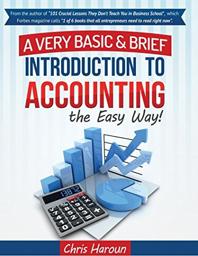 Learn Accounting the Easy Way!: A Basic & Brief Introduction to ...