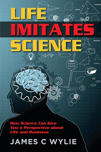Life Imitates Science: How Science Can Give You a Perspective about ...
