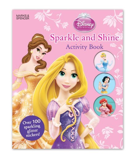 Disney Princess Sparkle and Shine Activity Book by Parragon Books ...